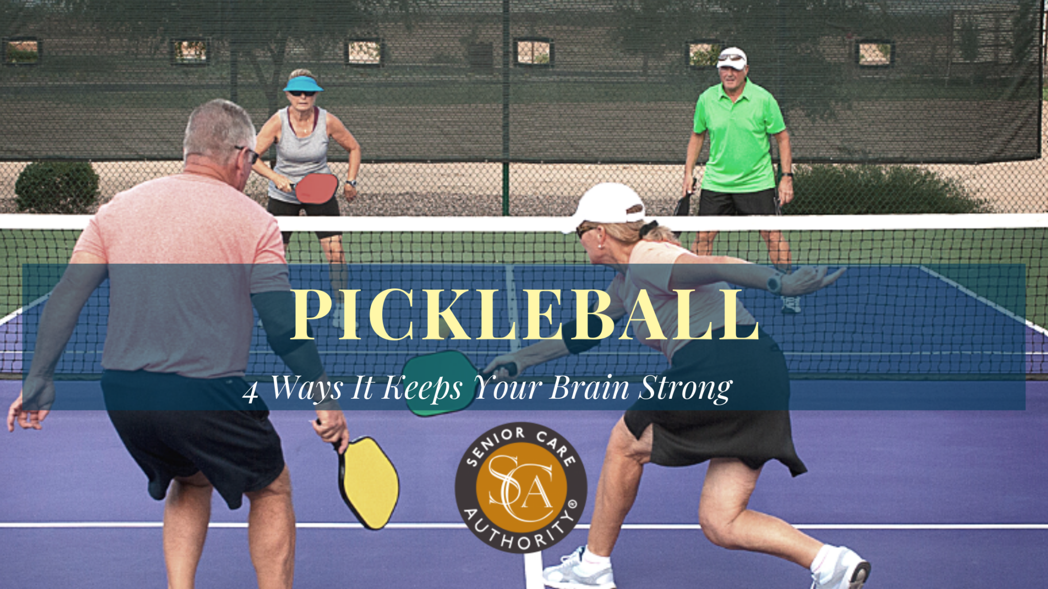 4 Reasons Pickleball Keeps Your Brain Strong | Senior Care Authority ...